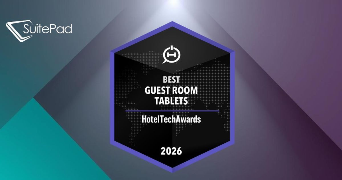 SuitePad Named Best In-Room Tablet at the 2026 HotelTechAwards for the ...